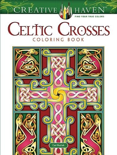 Cari Buziak Creative Haven Celtic Crosses Coloring Book (Paperback) (UK ...