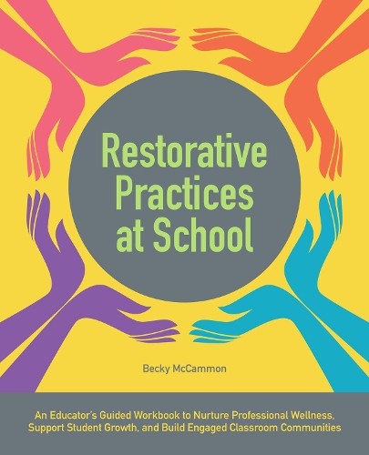 Becky McCammon Restorative Practices at School (Paperback) Books for ...