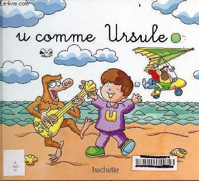 U comme Ursule - Collection Mes premiers pas vers la lecture - FO | eBay