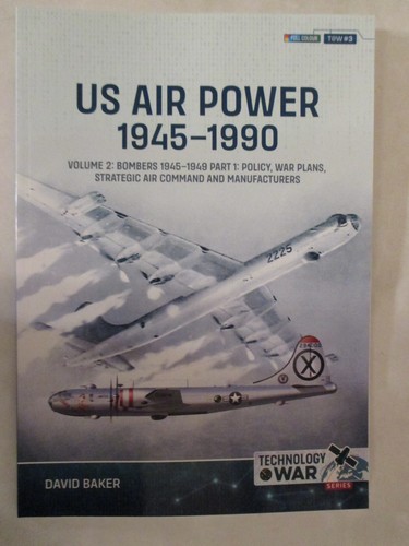 US Air Power, 1945-1990 : Volume 2: Bombers 1945-1949 Part 1: Policy ...