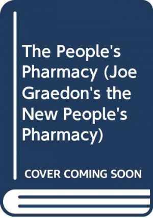 The People's Pharmacy (Joe - Hardcover, by Graedon Joe; Graedon - Very ...