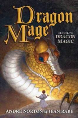 Dragon Mage: A Sequel to Dragon Magic - Hardcover By Norton, Andre ...