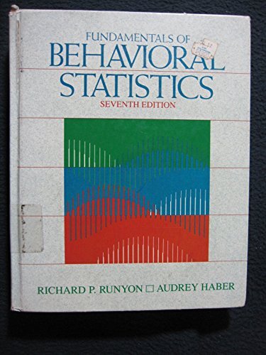 FUNDAMENTALS OF BEHAVIORAL STATISTICS By Richard P Runyon *Excellent ...