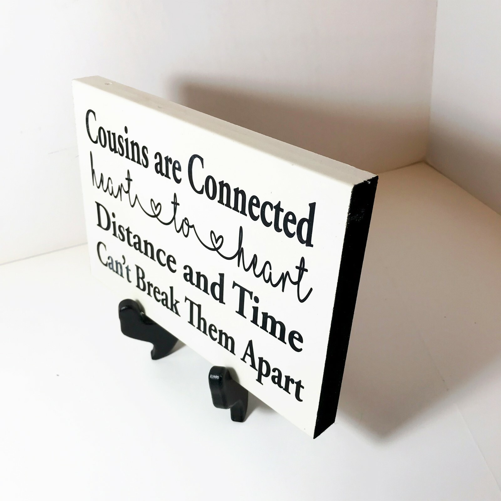 Cousins SIGN Connected Heart to Heart Time Distance Cant keep apart ...