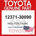 12371-30090 GENUINE OEM TOYOTA INSULATOR, ENGINE MOUNTING, REAR NO.1 ...
