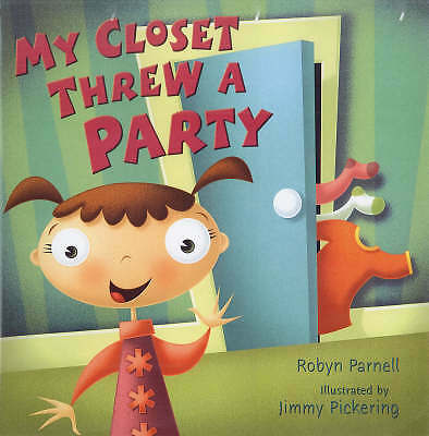 My Closet Threw a Party by Robyn Parnell (Hardcover, 2005) for sale ...