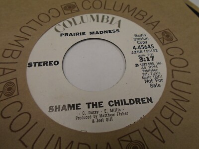 Prairie Madness Shame The Children / Mono 45 rpm Columbia Records EX ...