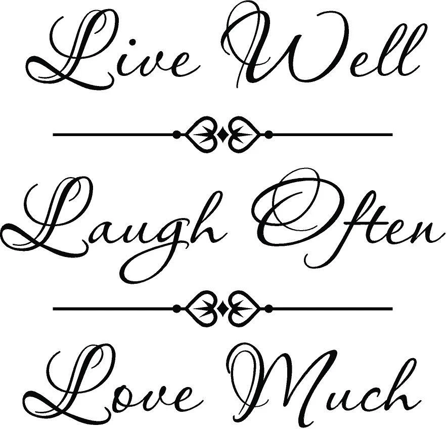 Live Well Laugh Often Love Much Sign