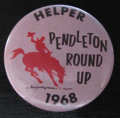 Oregon, OR - 1968 Pendleton ROUND UP Rodeo HELPER Pinback Button, pin ...