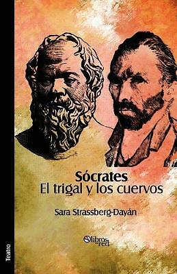 Socrates. El trigal y los cuervos by Sara Strassberg-Dayan (Paperback ...