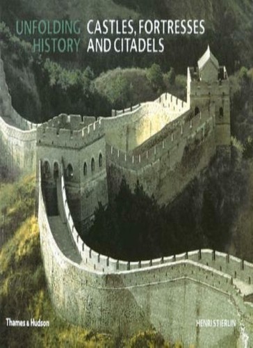 Unfolding History: Castles, Fortresses and Citadels,Henri Stierlin | eBay