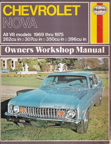 1969-1975 Chevrolet Nova V8 Haynes Owners Workshop Manual 262 307 350 ...