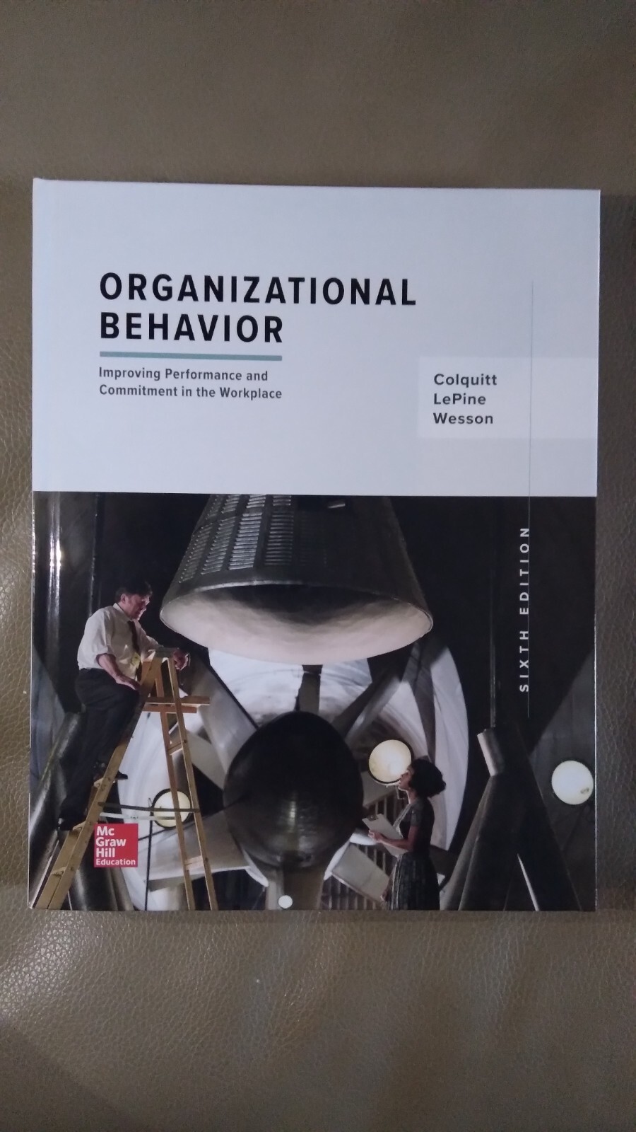 Organizational Behavior: Improving Performance and Commitment in the ...