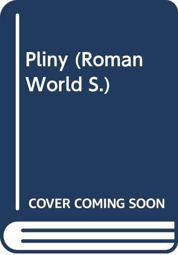 PLINY (ROMAN WORLD S.) By Cyril Edward Robinson - Hardcover ...