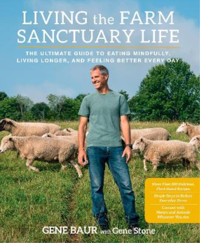 Gene Baur Gene Stone Living the Farm Sanctuary Life (Hardback) | eBay