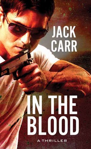 In+the+Blood+%3A+A+Thriller+by+Jack+Carr+%282022%2C+Library+Binding%2C ...