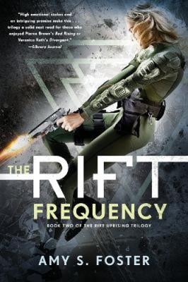 The Rift Frequency: The Rift Uprising Trilogy, Book 2 (Rift Uprising ...