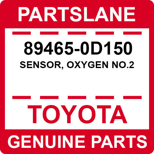 89465-0D150 Toyota OEM Genuine SENSOR, OXYGEN NO.2 | eBay