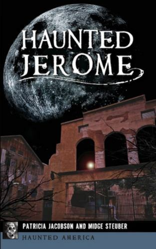 Haunted Jerome by Jacobson, Patricia 9781540240019 | eBay