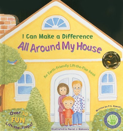 I Can Make a Difference All Around My House: An Earth-Friendly L ...