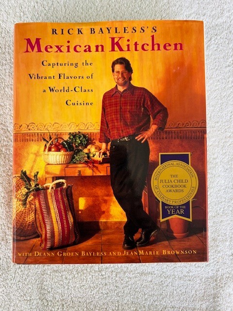 Rick Bayless Mexican Kitchen by Rick Bayless (1996, Hardcover) for sale ...