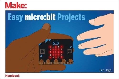 Eric Hagan Easy micro – bit Projects (Paperback) 9781680455540| eBay