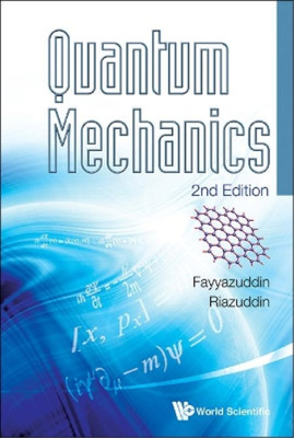 Fayyazuddin Riazuddin Quantum Mechanics (2nd Edition) (Hardback) (UK IMPORT) 9789814412902 | eBay