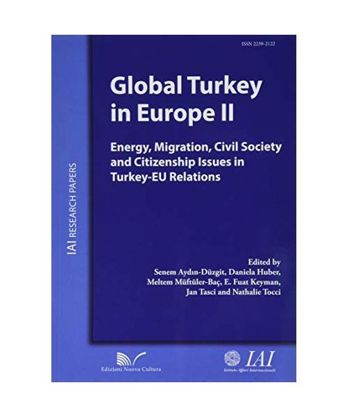 Global Turkey in Europe II Energy, migration, civil society and ...