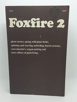 FOXFIRE 2 by Inc. Staff Foxfire Fund, Dated 1973, Paperback (RF509 ...