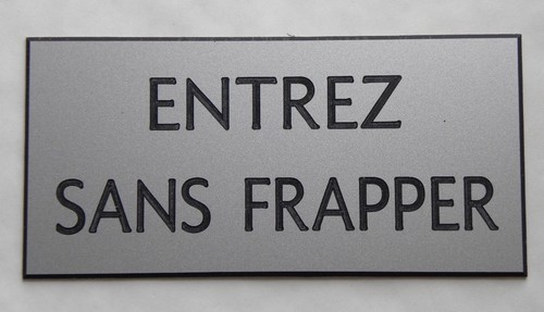 plaque gravée "ENTREZ SANS FRAPPER" (2 versions) Format 75 x 150 mm | eBay