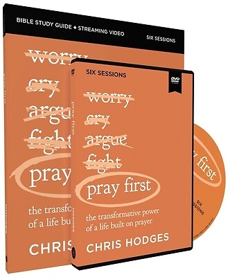 Pray First Study Guide with DVD The Tra Chris Hodges Paperback ...
