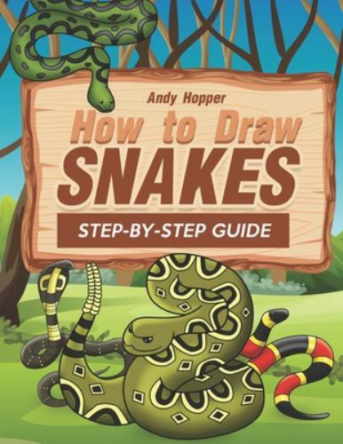 How to Draw Snakes Step-by-Step Guide: Best Snake Drawing Book for You ...