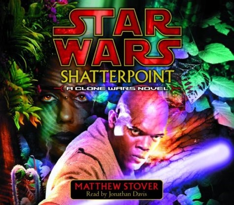 Star Wars: Shatterpoint - A Clone Wars Novel, Matthew Stover, Good Book ...