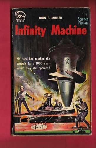 The Infinity Machine ,science fiction paperback SF 72 - John E. Muller ...