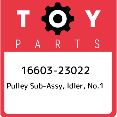 16603-23022 Toyota Pulley sub-assy, idler, no.1 1660323022, New Genuine ...