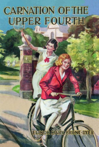 Carnation of the Upper Fourth by Elinor M. Brent-Dyer Paperback ...