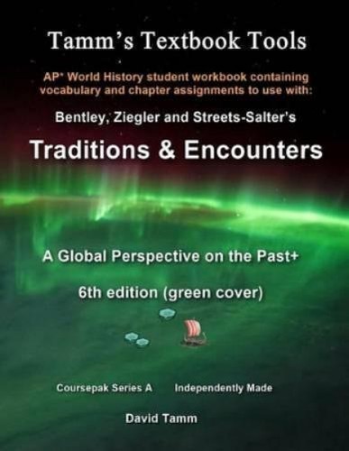 David Tamm AP* World History Traditions and Encounters 6th Edition+ ...