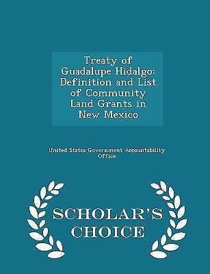 Treaty of Guadalupe Hidalgo : Definition and List of Community Land ...