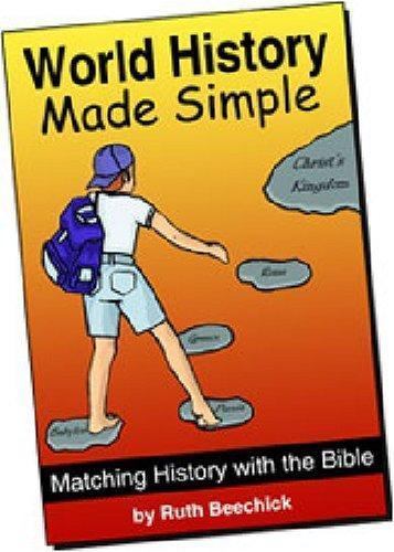 World History Made Simple: Matching History with the Bible by Beechick ...