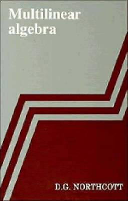 Multilinear Algebra by D. G. Northcott (Hardcover, 1984) for sale ...