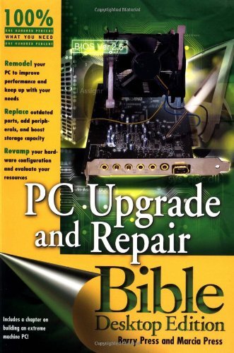 PC Upgrade and Repair Bible By Marcia Press, Barry Press. 785555 ...