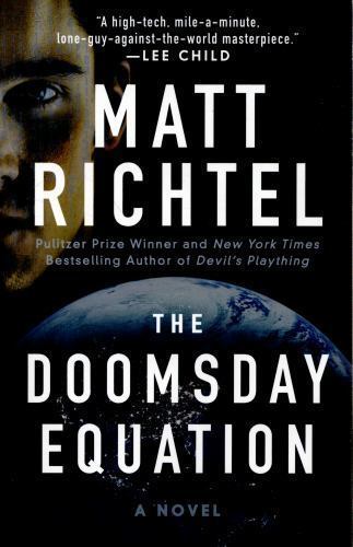 Doomsday Equation : A Novel by Matt Richtel (2015, Trade Paperback) for ...