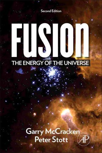 Fusion : The Energy of the Universe by Garry McCracken and Peter Stott ...