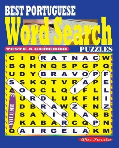 BEST PORTUGUESE Word Search Puzzles. Volume 3 by Wise Puzzles (2017 ...