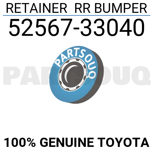 5256733040 Genuine Toyota RETAINER RR BUMPER 52567-33040 | eBay