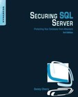 Securing SQL Server: Protecting Your Database from Attackers by Denny Cherry 9780128012758| eBay