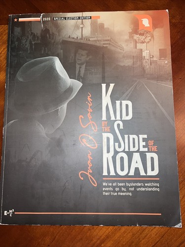 2020 KID BY THE SIDE OF THE ROAD Juan O Savin Special Election Edition ...