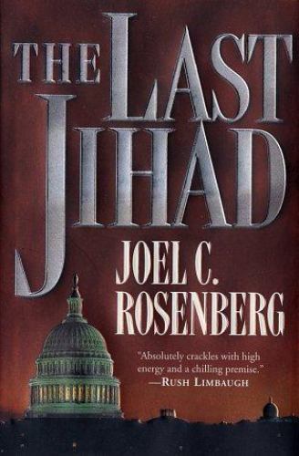 The Last Jihad by Rosenberg, Joel C. 9780765307156| eBay