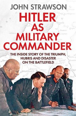 Hitler as Military Commander by John Strawson Paperback Book | eBay