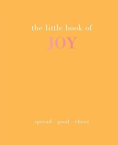 The Little Book of Joy: Spread Good Cheer by Gray, Joanna [Hardback ...